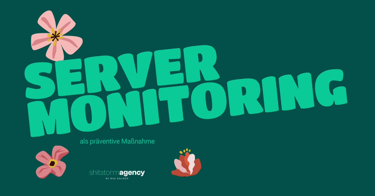 7 Punkte, wie Server-Monitoring zur Shitstorm-Prävention beiträgt